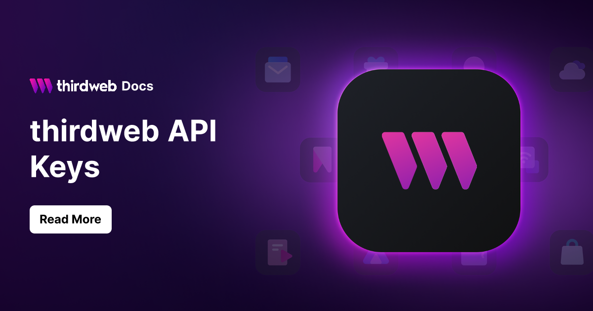 thirdweb API Keys thirdweb API Keys